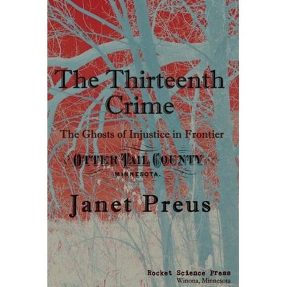Janet Preus | Other | The Thirteenth Crime The Ghosts Of Injustice In ...